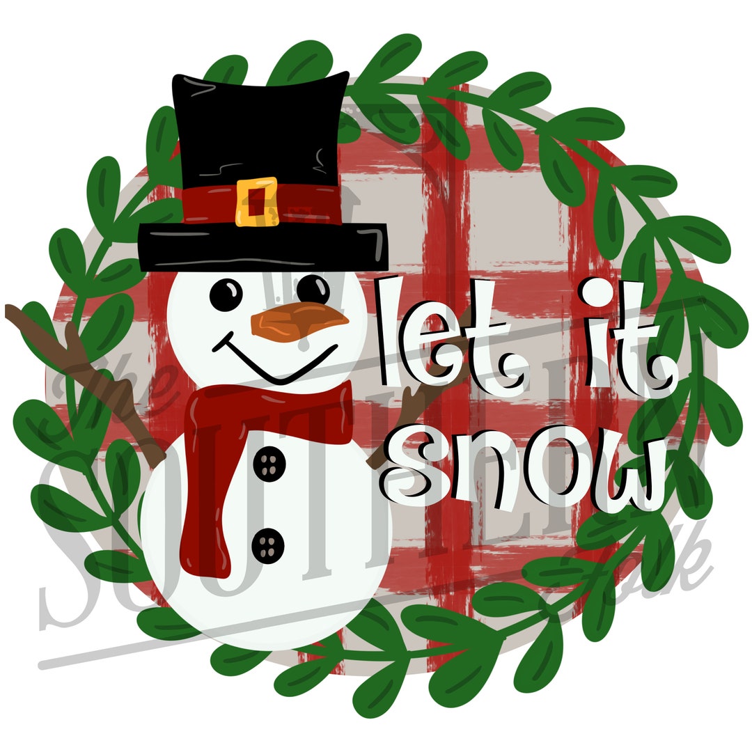 Let It Snow Snowman Sublimation Design, PNG File, Digital Download ...