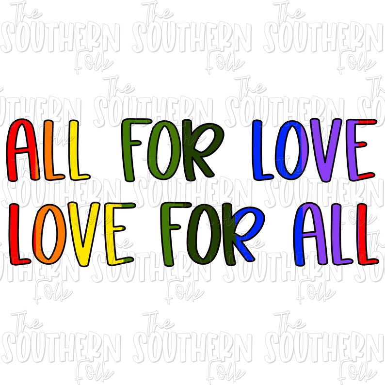 All for Love Love for All PNG File Sublimation Design - Etsy