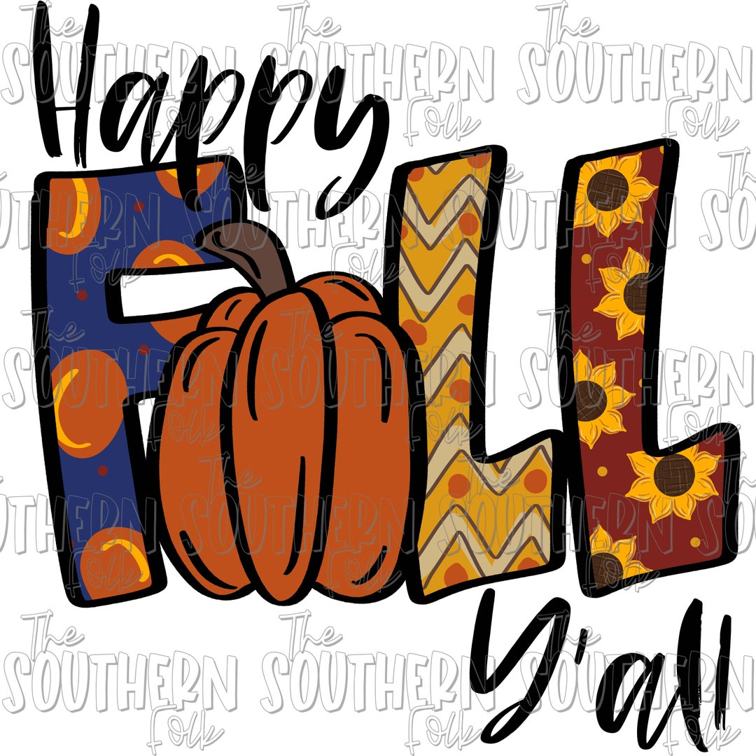 Happy Fall Y'all Hand Drawn Sublimation Design, PNG File, Digital ...