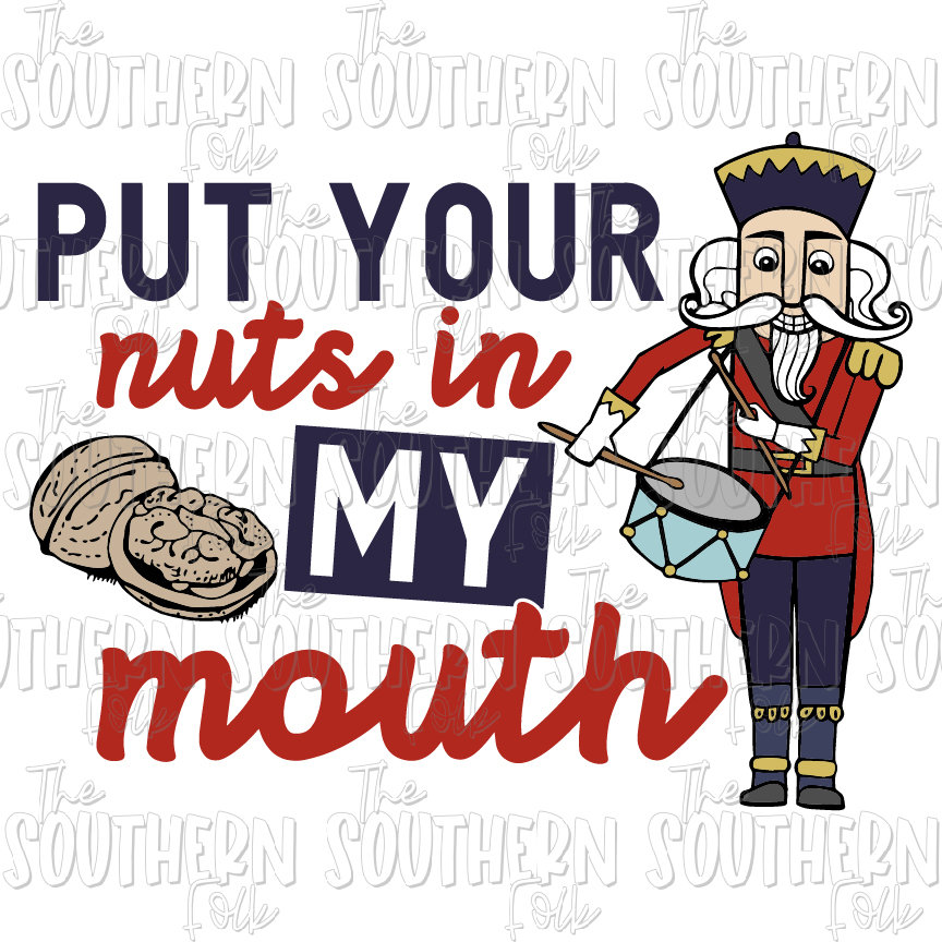 Put Your Nuts In My Mouth Sublimation Design Png File Digital Download Sublimation Designs
