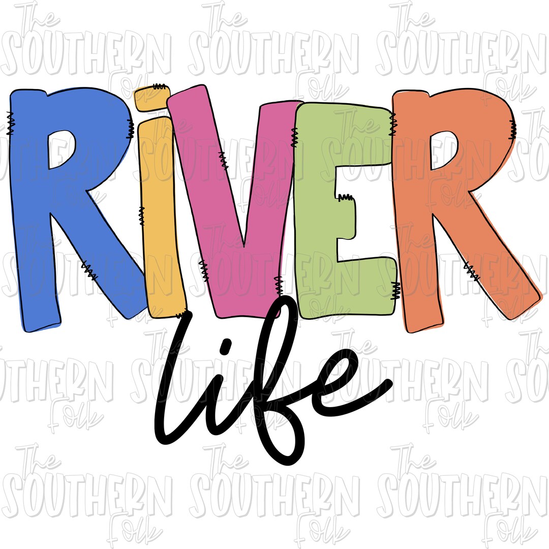 River Life PNG File, Sublimation Design, Digital Download, Sublimation ...