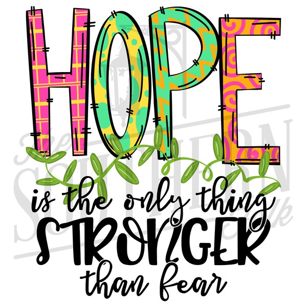 Hope is Stronger Than Fear Png - Etsy