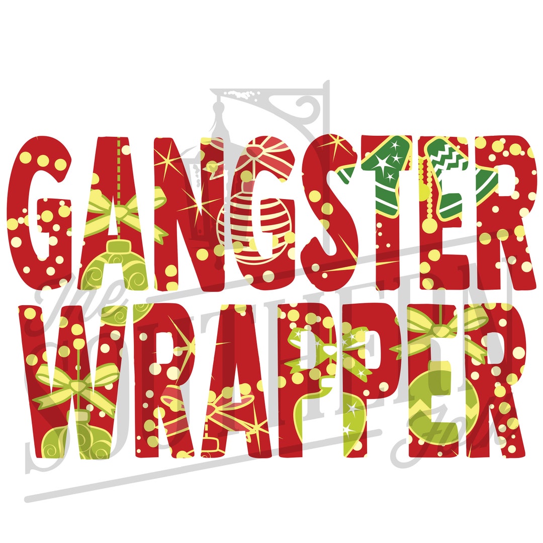 Gangster Wrapper Sublimation Design, PNG File, Digital Download ...
