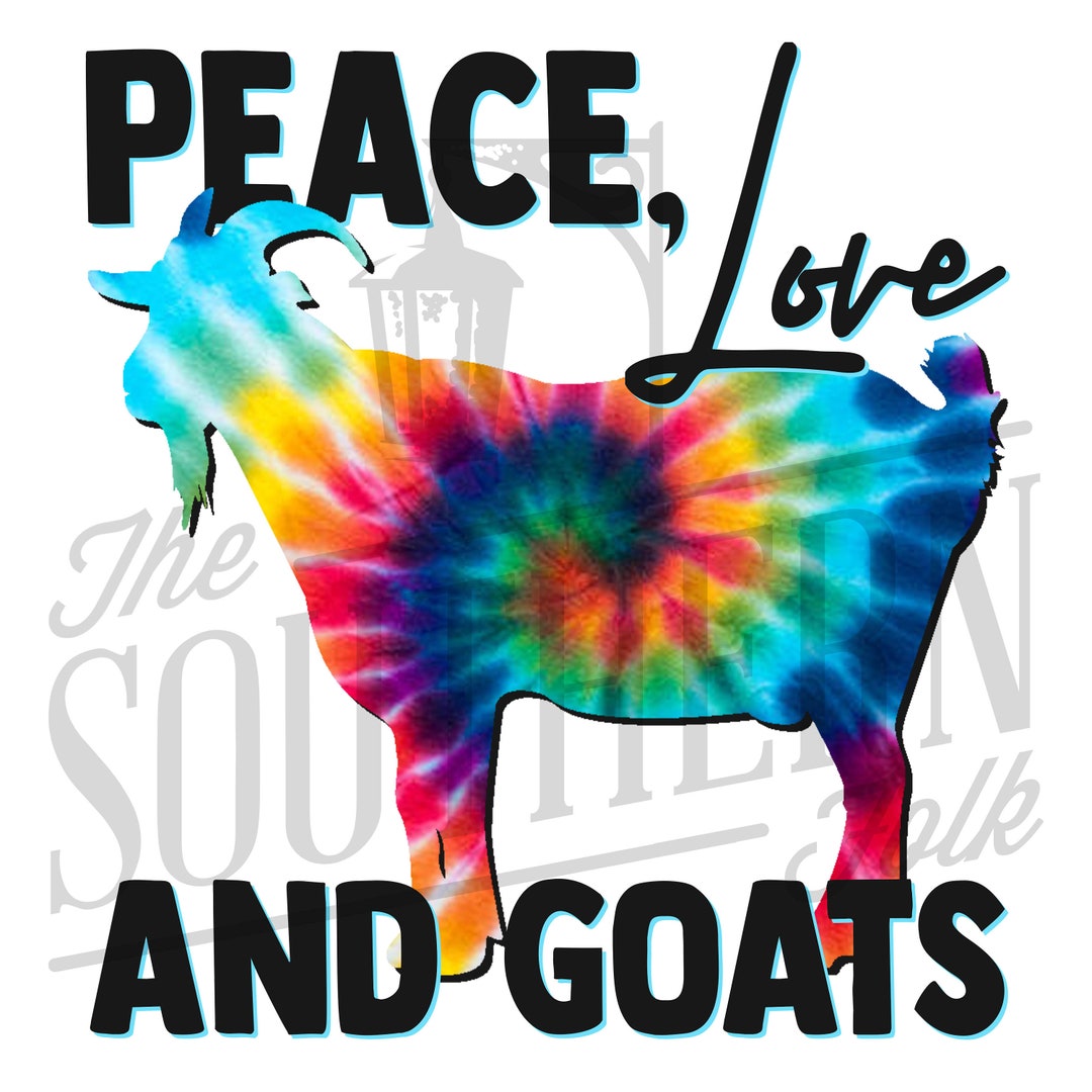 Peace Love and Goats PNG File, Sublimation Design, Digital Download ...