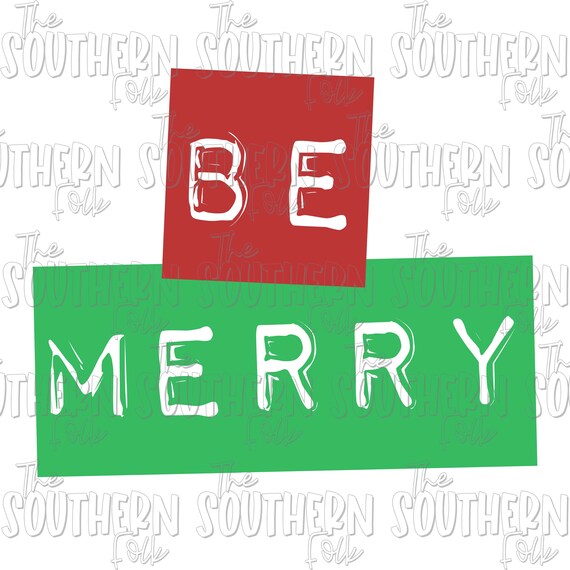 Be Merry Sublimation Design PNG File Digital Download | Etsy