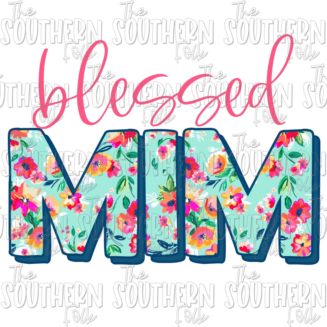 Floral Blessed Mim PNG File, Sublimation Design, Digital Download ...