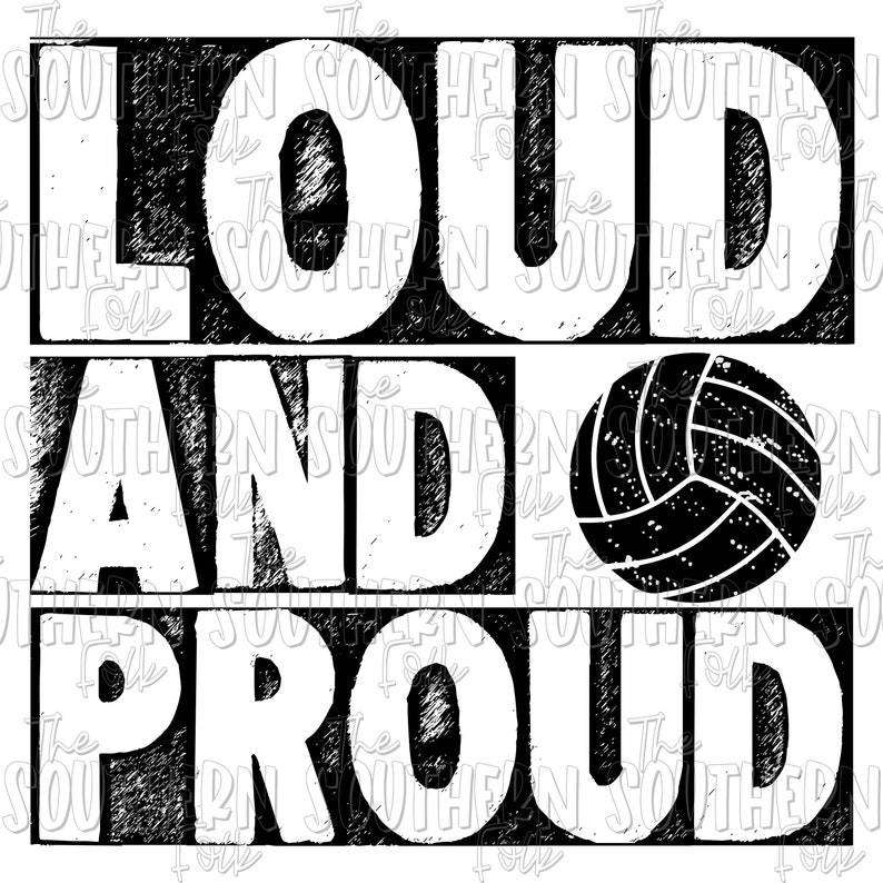 Loud and Proud Volleyball PNG File, Sublimation Designs Downloads ...