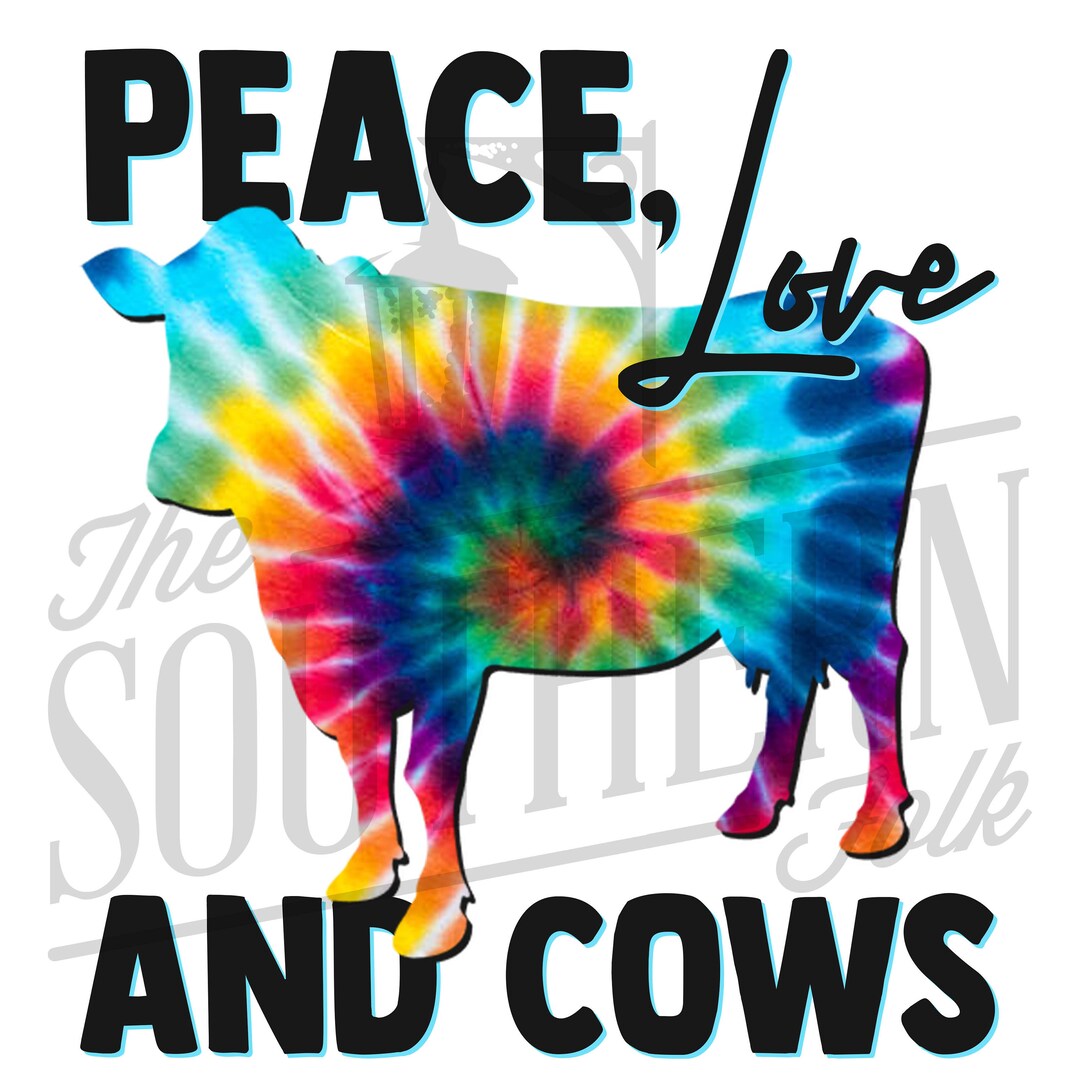 Peace Love and Cows PNG File, Sublimation Design, Digital Download ...