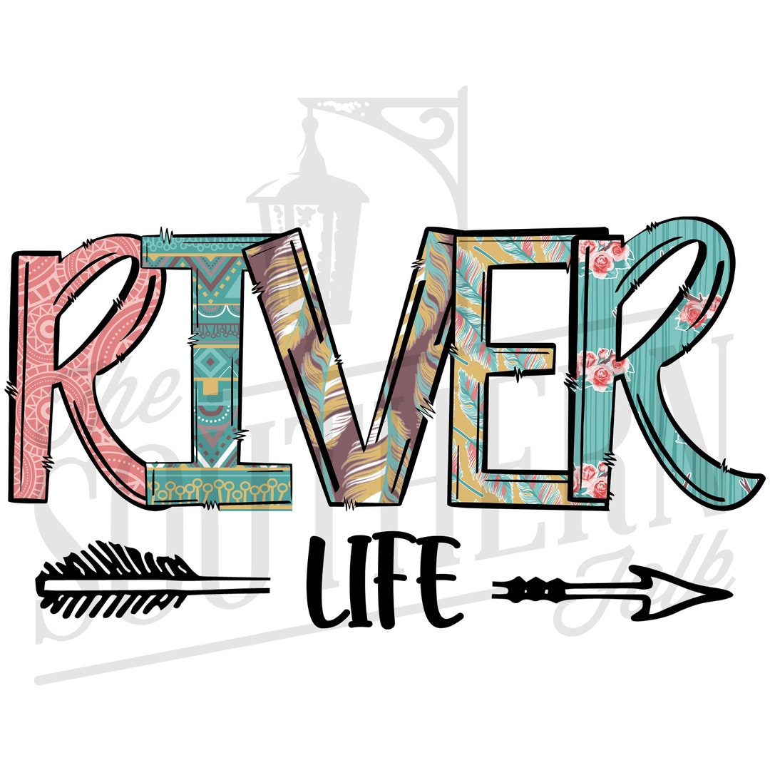 River Life PNG File, Sublimation Design Dwonload, Digital Download ...
