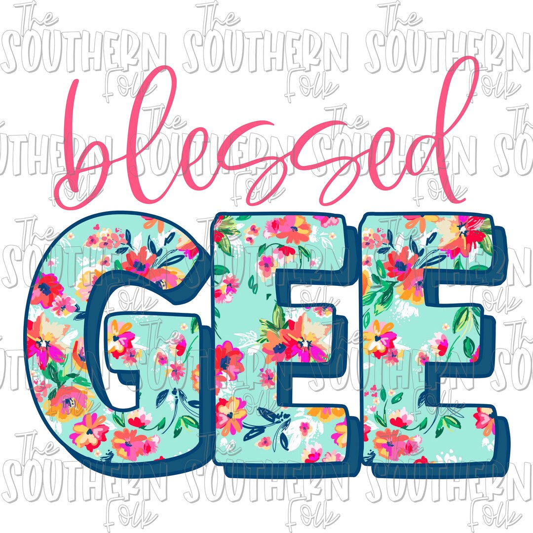 Floral Blessed Gee PNG File, Sublimation Design, Digital Download ...