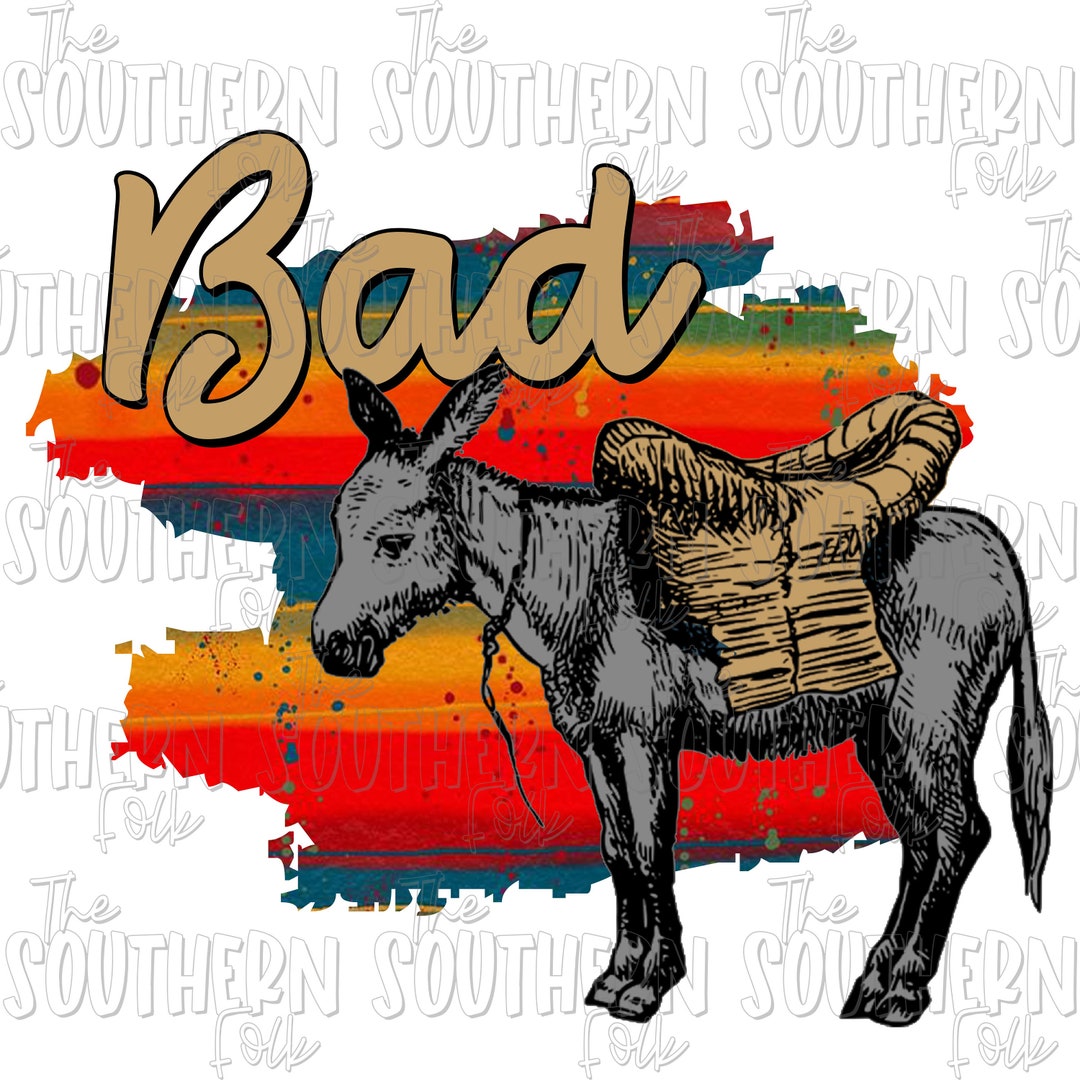 Bad Ass PNG File, Sublimation Designs Downloads, Digital Download ...