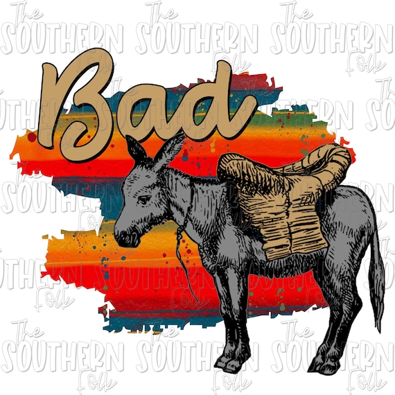Bad Ass PNG File Sublimation Designs Downloads Digital - Etsy