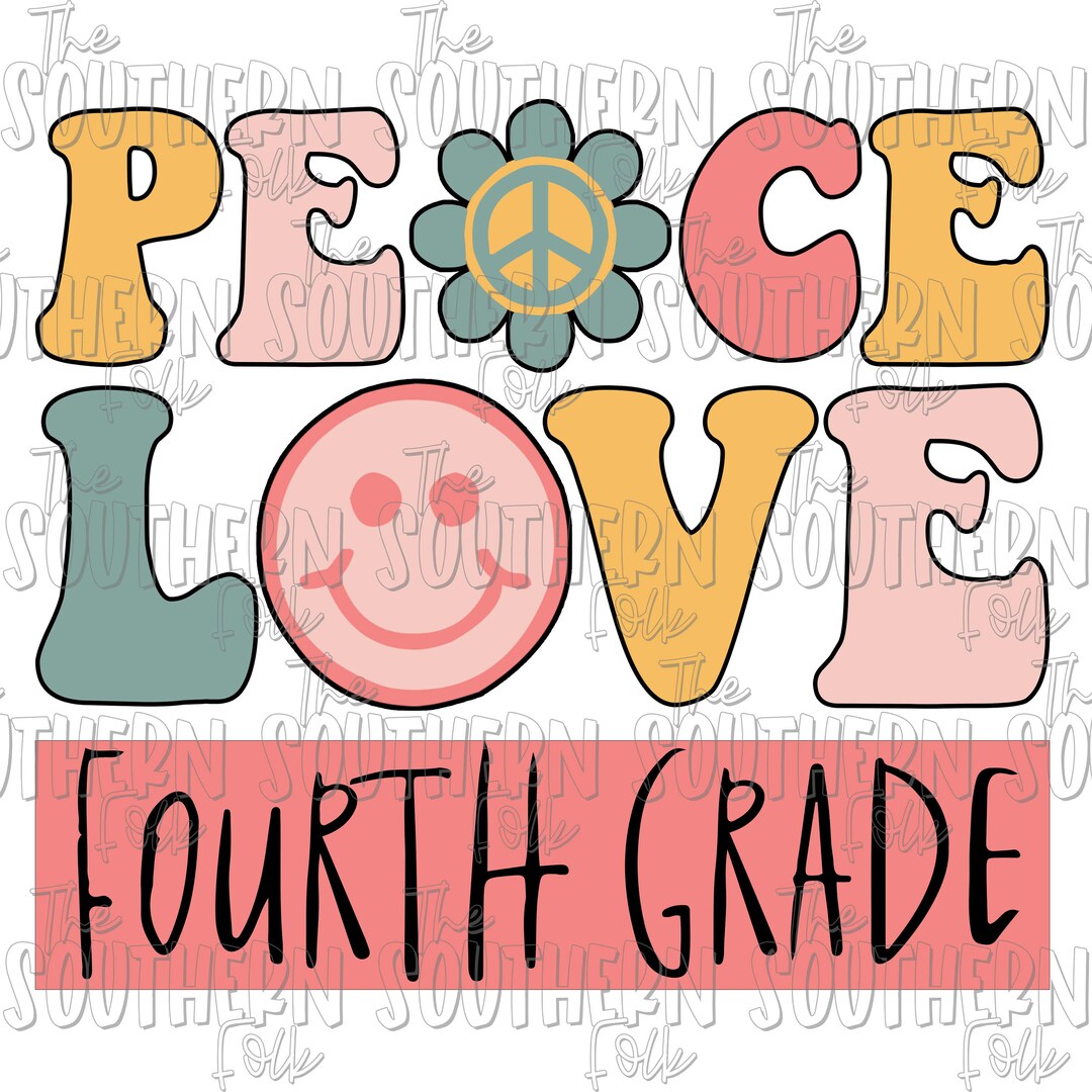 Peace Love Fourth Grade PNG File for Sublimation, Sublimation Designs ...