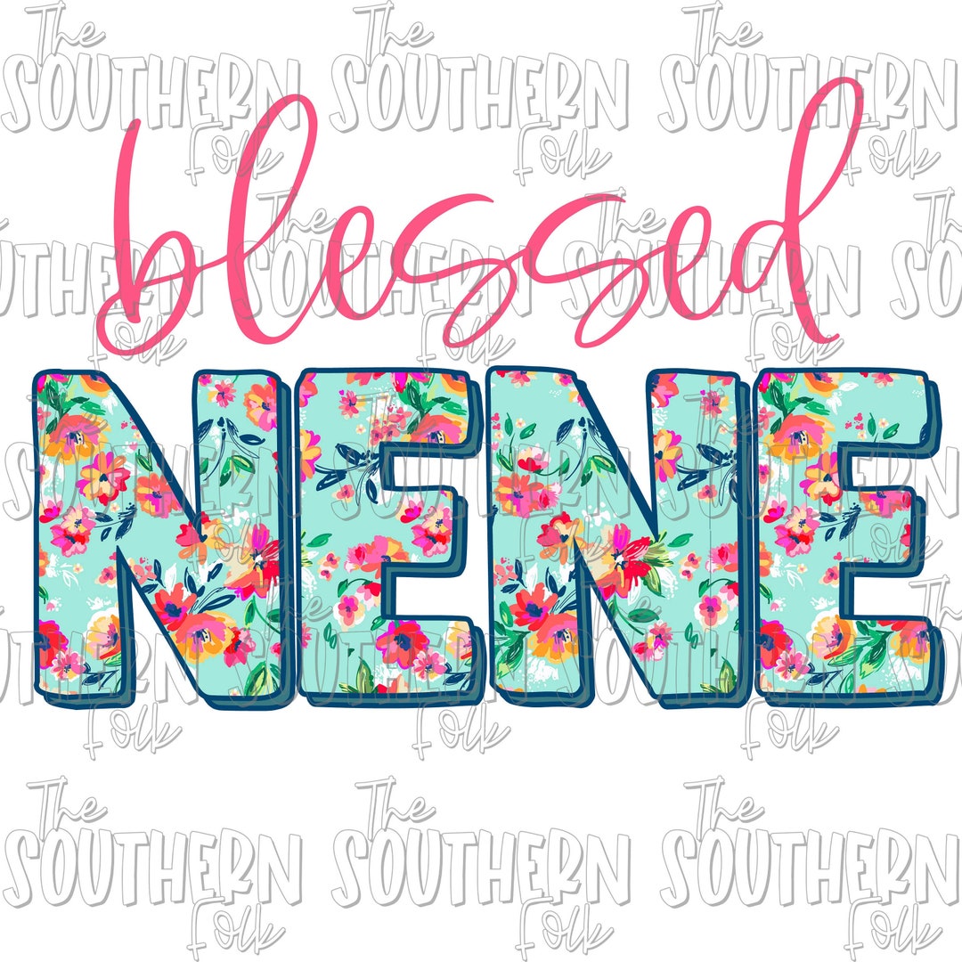 Floral Blessed Nene PNG File, Sublimation Design, Digital Download ...