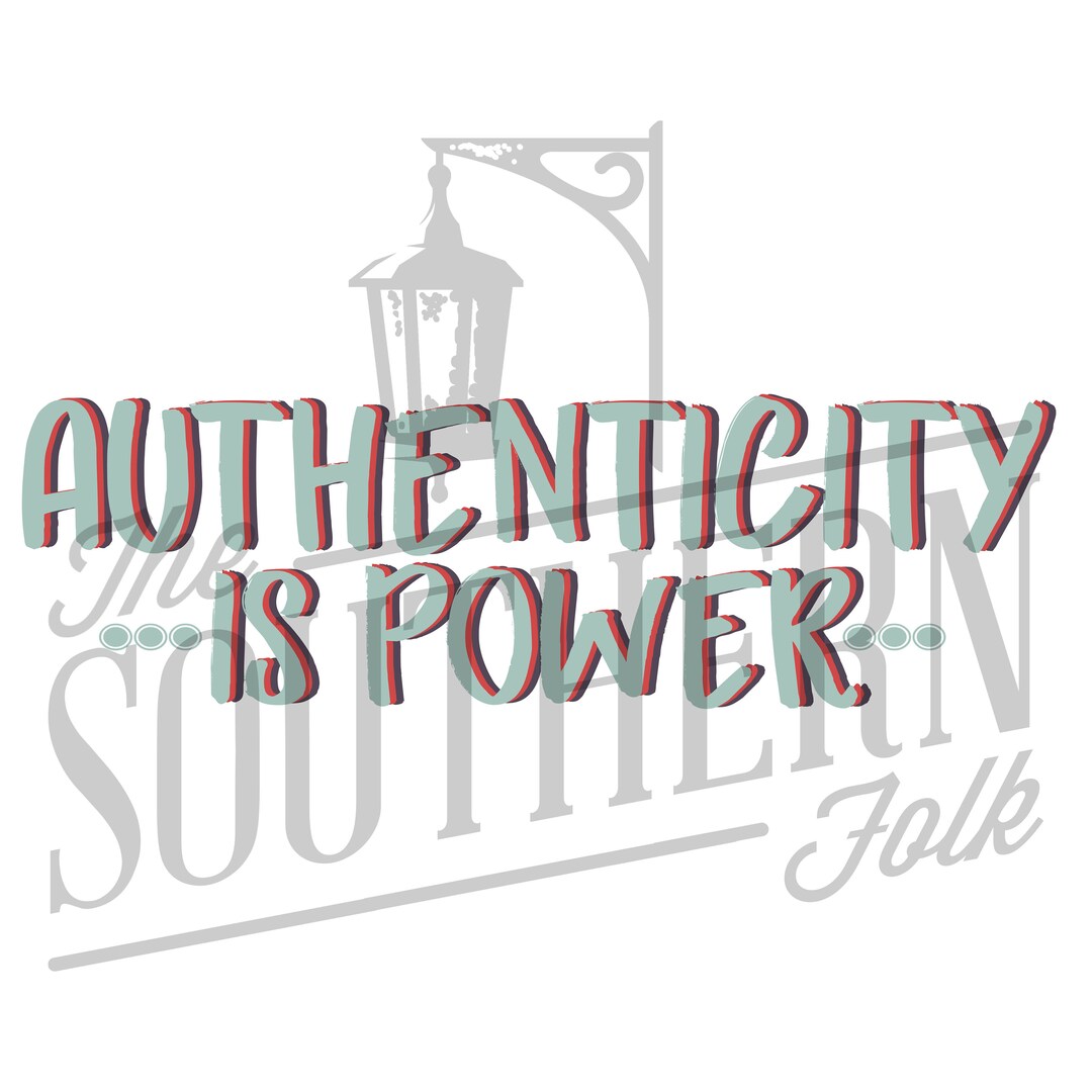 Authenticity is Power PNG File, Sublimation Design, Digital Download ...