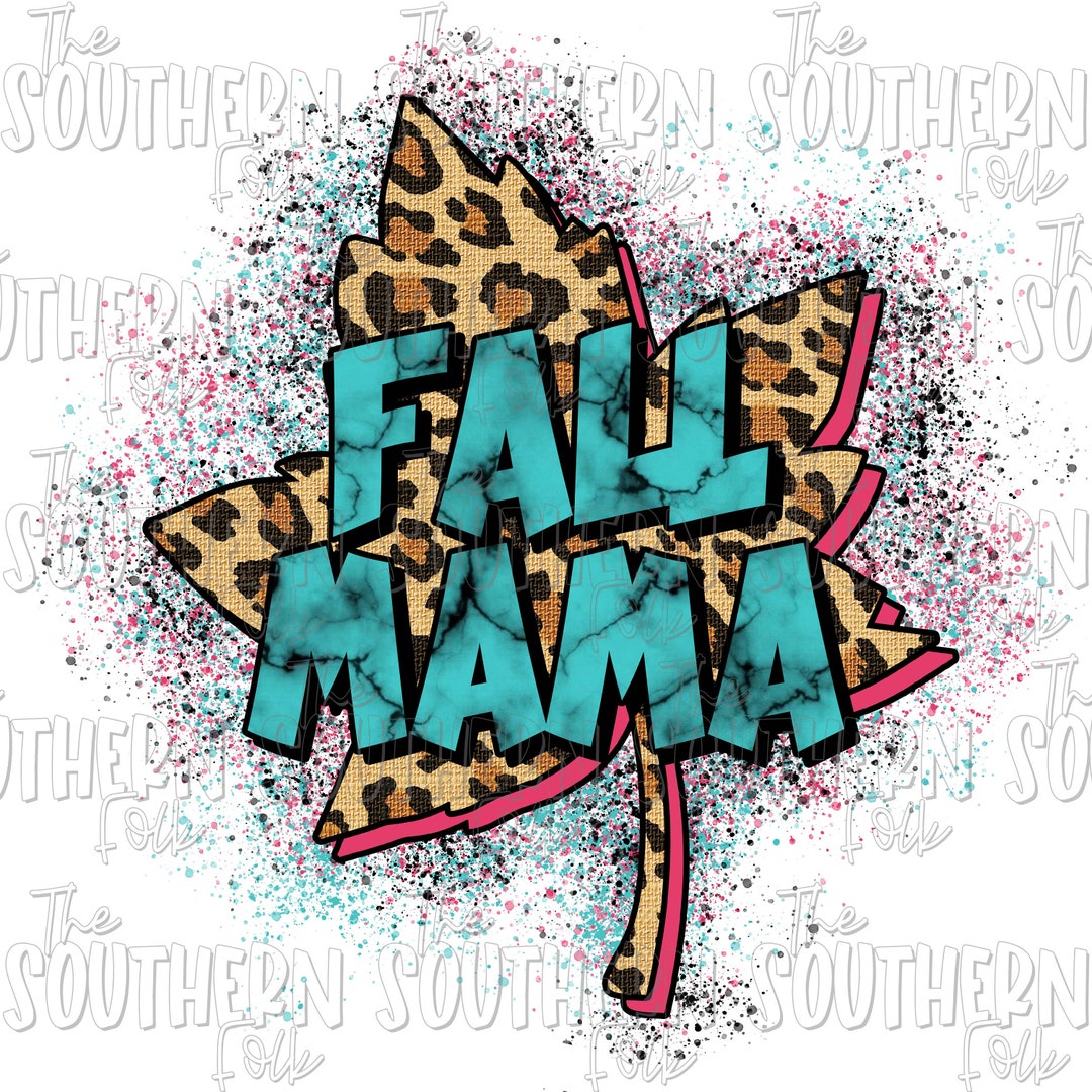 Fall Mama PNG File, Sublimation Designs Downloads, Digital Download ...