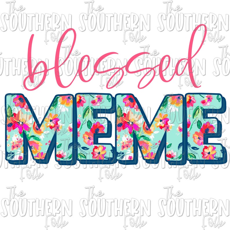 Floral Blessed Meme PNG File Sublimation Design Digital - Etsy