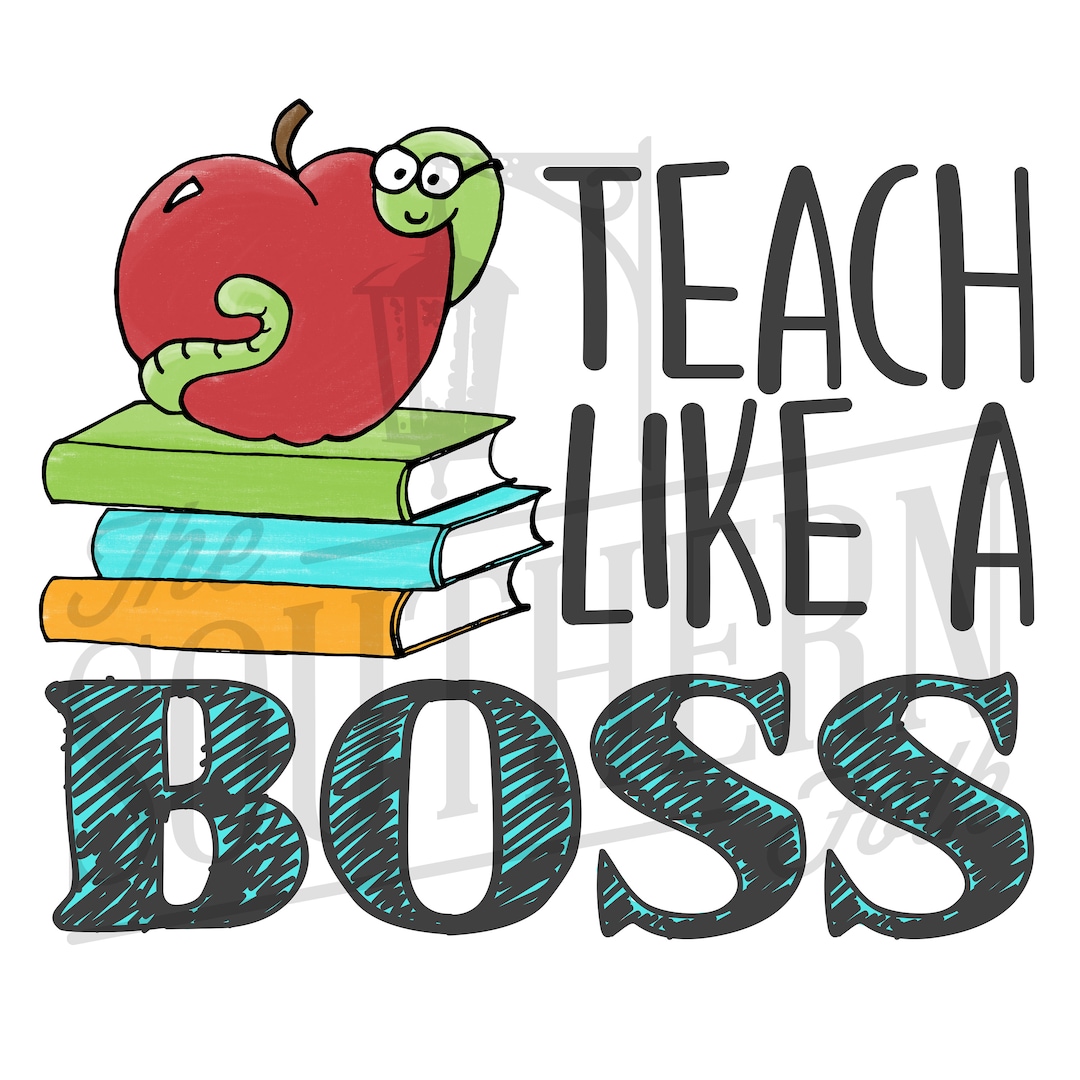 Teach Like a Boss PNG File, Sublimation Design, Digital Download - Etsy