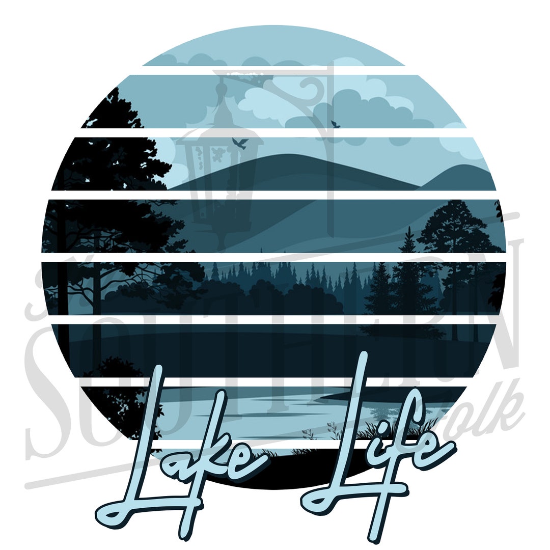 Lake Life PNG File, Sublimation Design, Digital Download, Sublimation ...