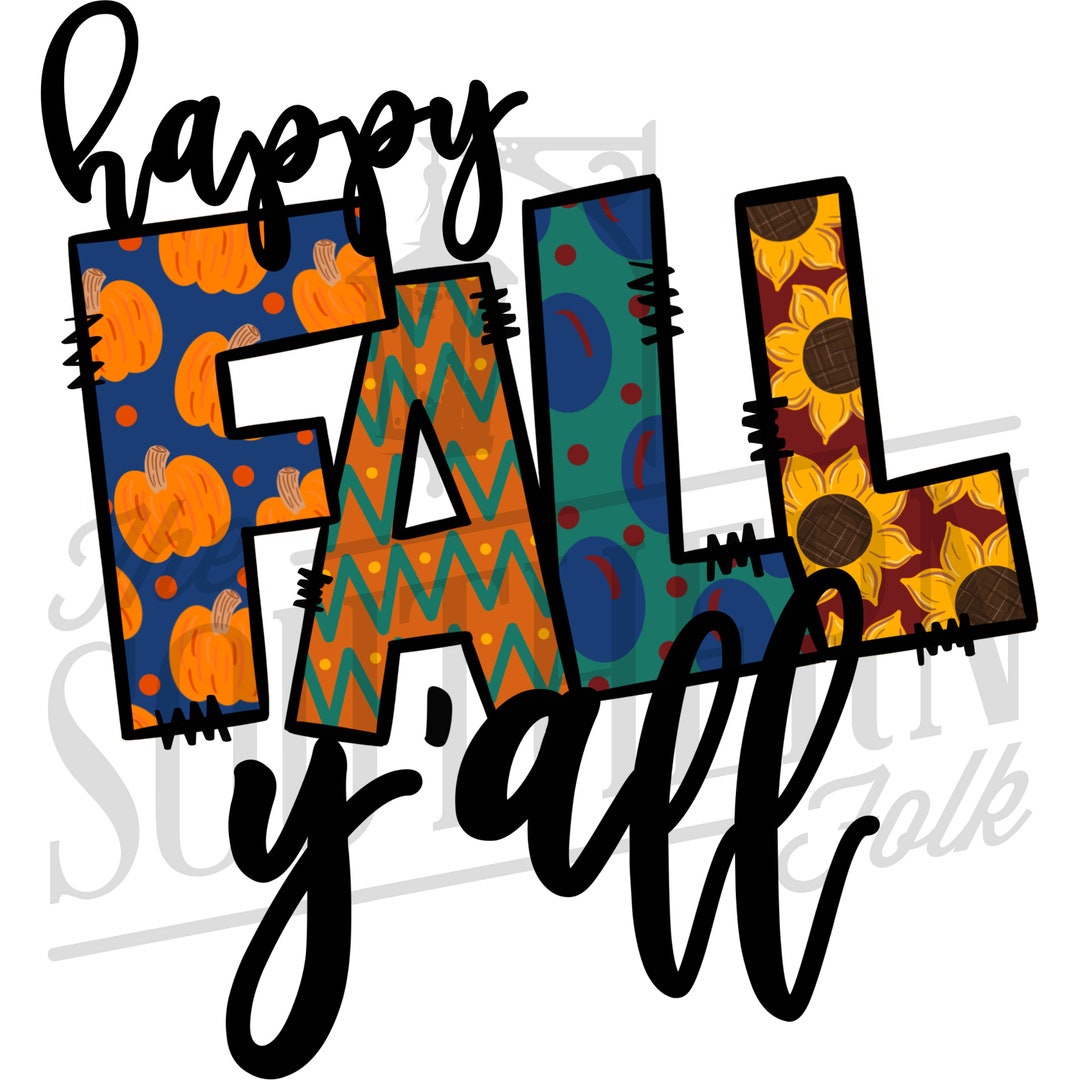 It's Fall Y'all Hand Drawn Sublimation Design, PNG File, Digital ...