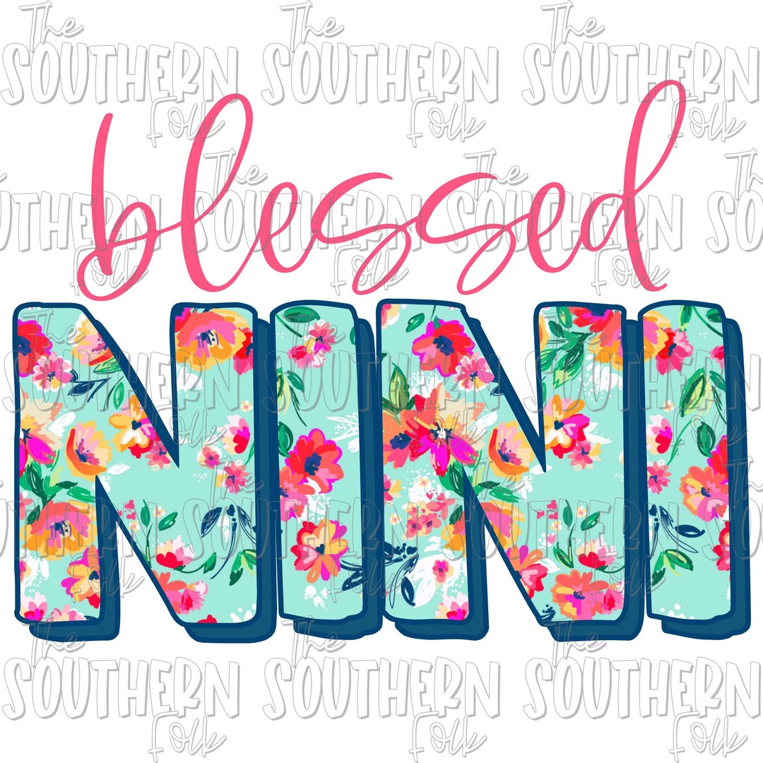 Floral Blessed Nini PNG File, Sublimation Design, Digital Download ...