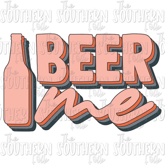 Beer Me Design PNG File Sublimation Design Digital Download | Etsy