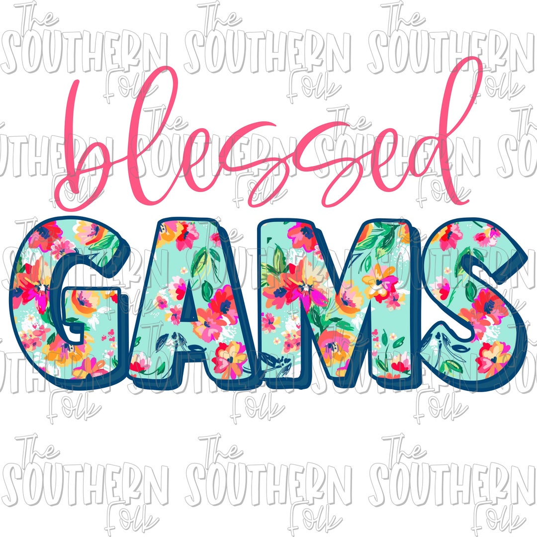 Floral Blessed Gams PNG File, Sublimation Design, Digital Download ...