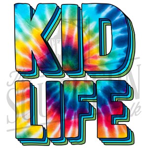 Kid Life PNG File Sublimation Design Digital Download - Etsy
