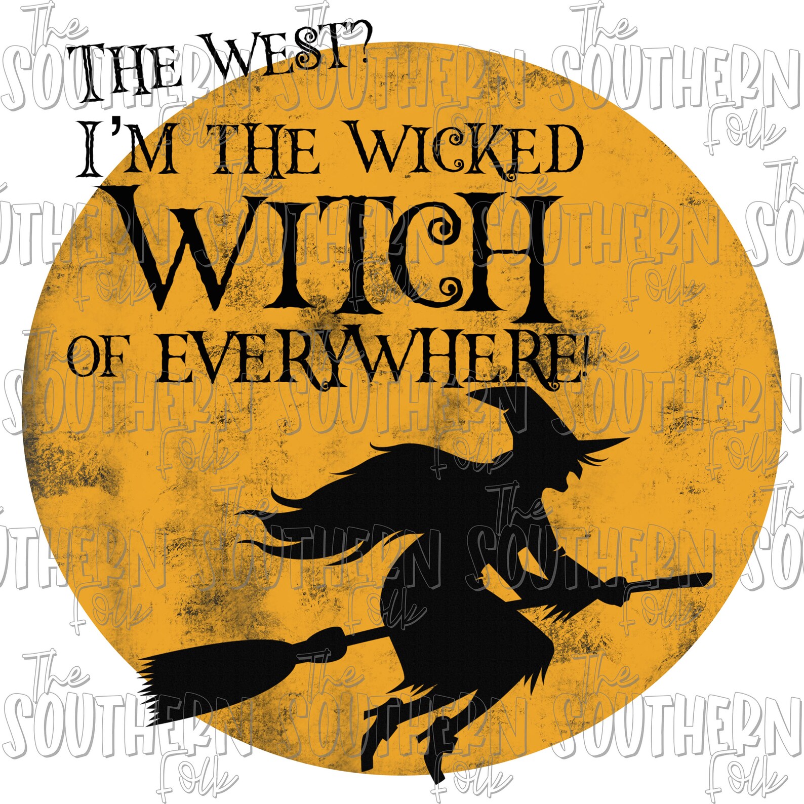 The West I'm the Wicked Witch of Everywhere Sublimation - Etsy