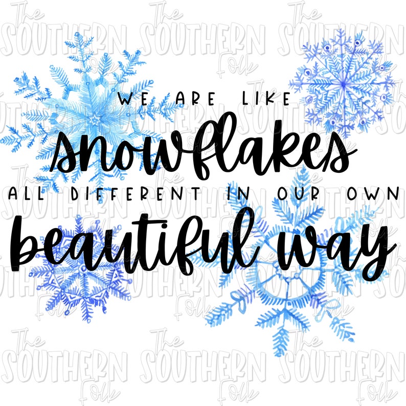 We Are Like Snowflakes Sublimation Design PNG File Digital - Etsy
