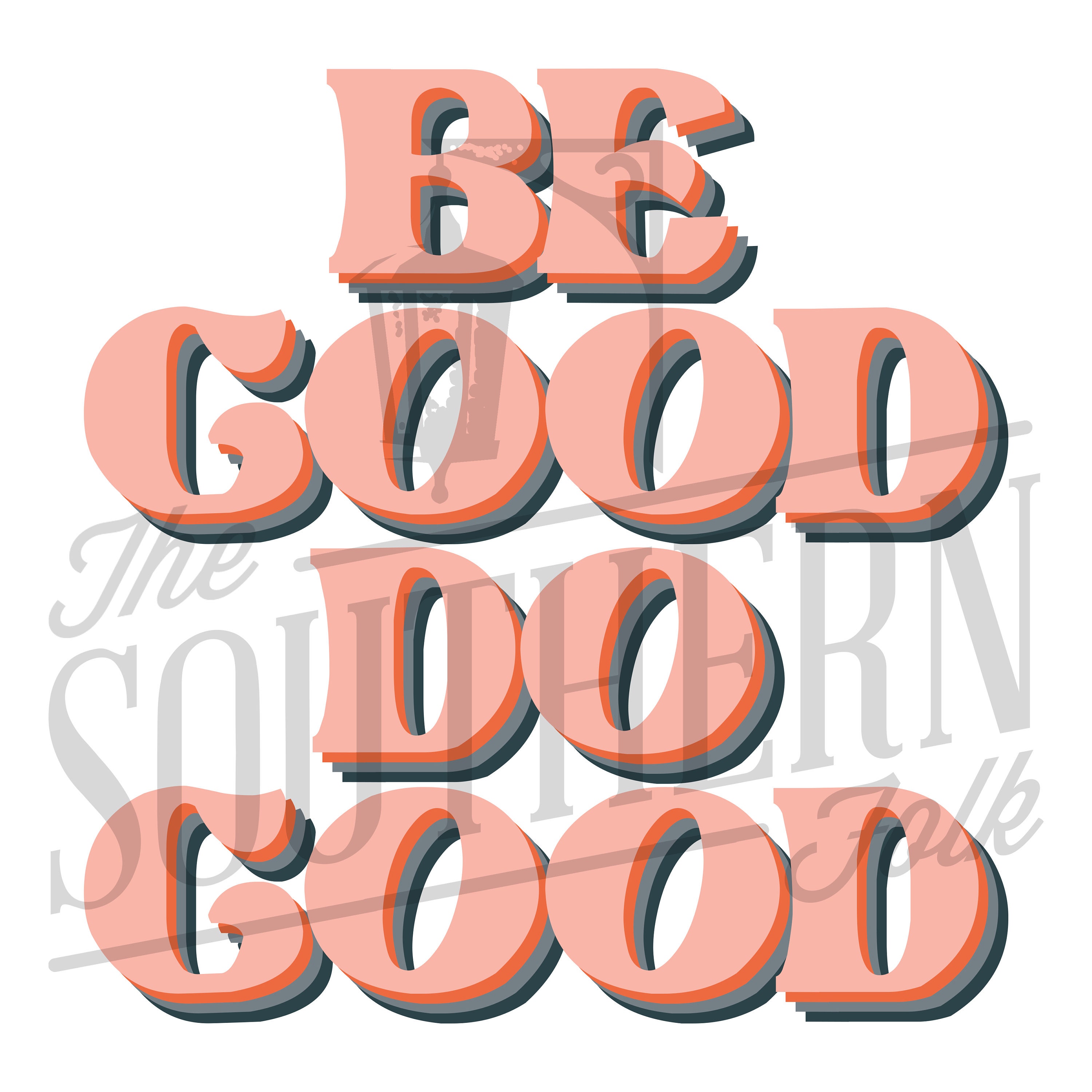 Be Good Do Good PNG File Sublimation Designs Digital | Etsy
