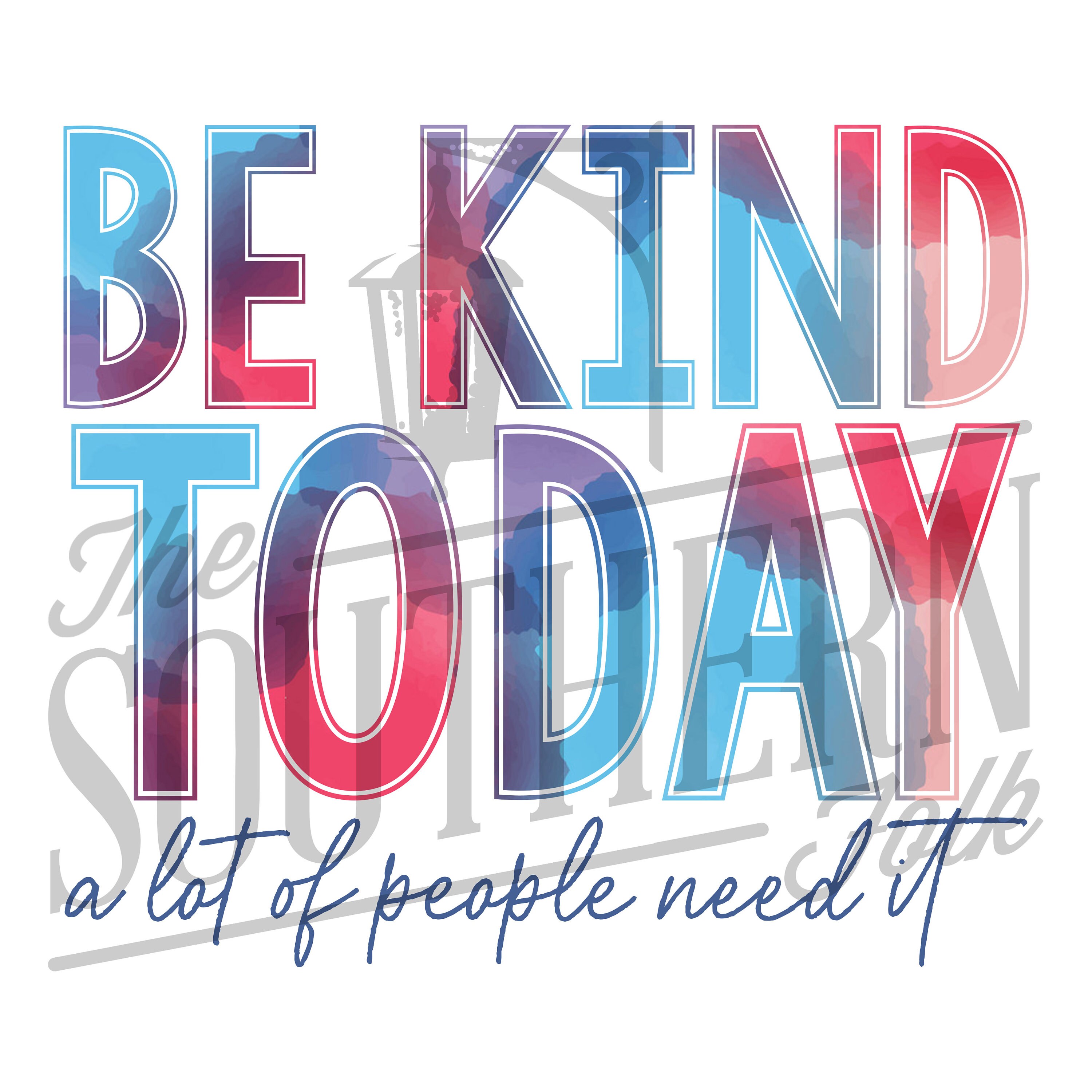 Be Kind Today PNG File, Sublimation Design, Digital Download ...