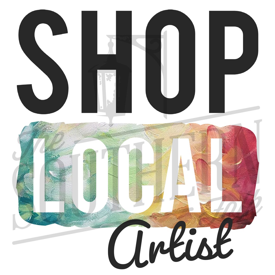 Shop Local Artist PNG File, Sublimation Designs Downloads, Digital ...