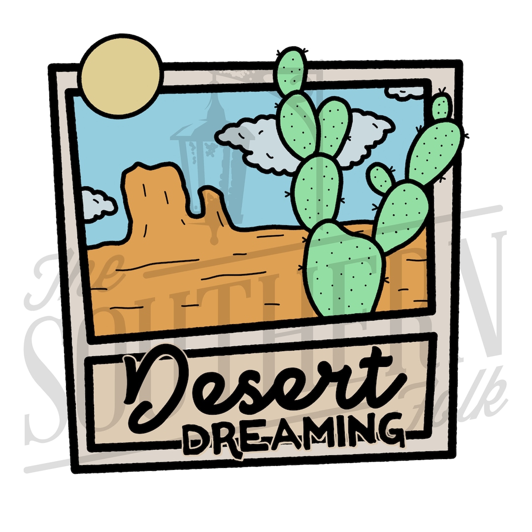Desert Dreaming PNG File, Sublimation Designs Downloads, Digital ...