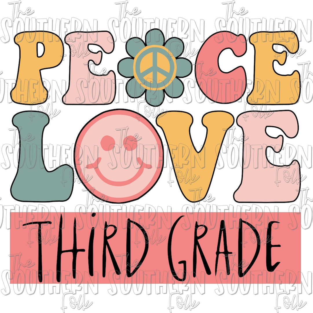 Peace Love Third Grade PNG File for Sublimation, Sublimation Designs ...