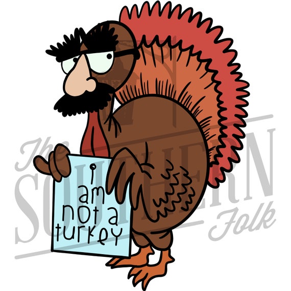 I Am Not a Turkey Sublimation Design PNG File Digital | Etsy