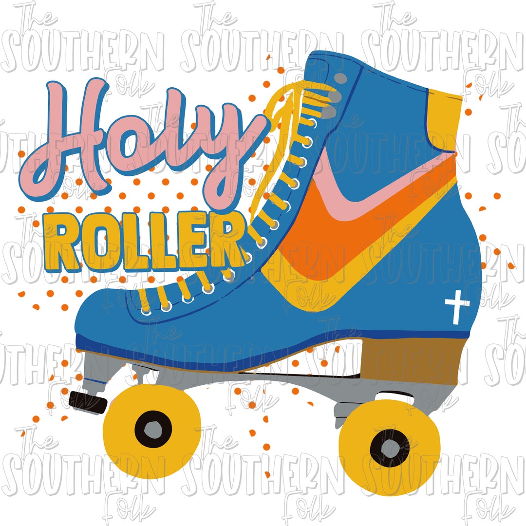 Holy Roller PNG File, Sublimation Design, Digital Download, Sublimation ...