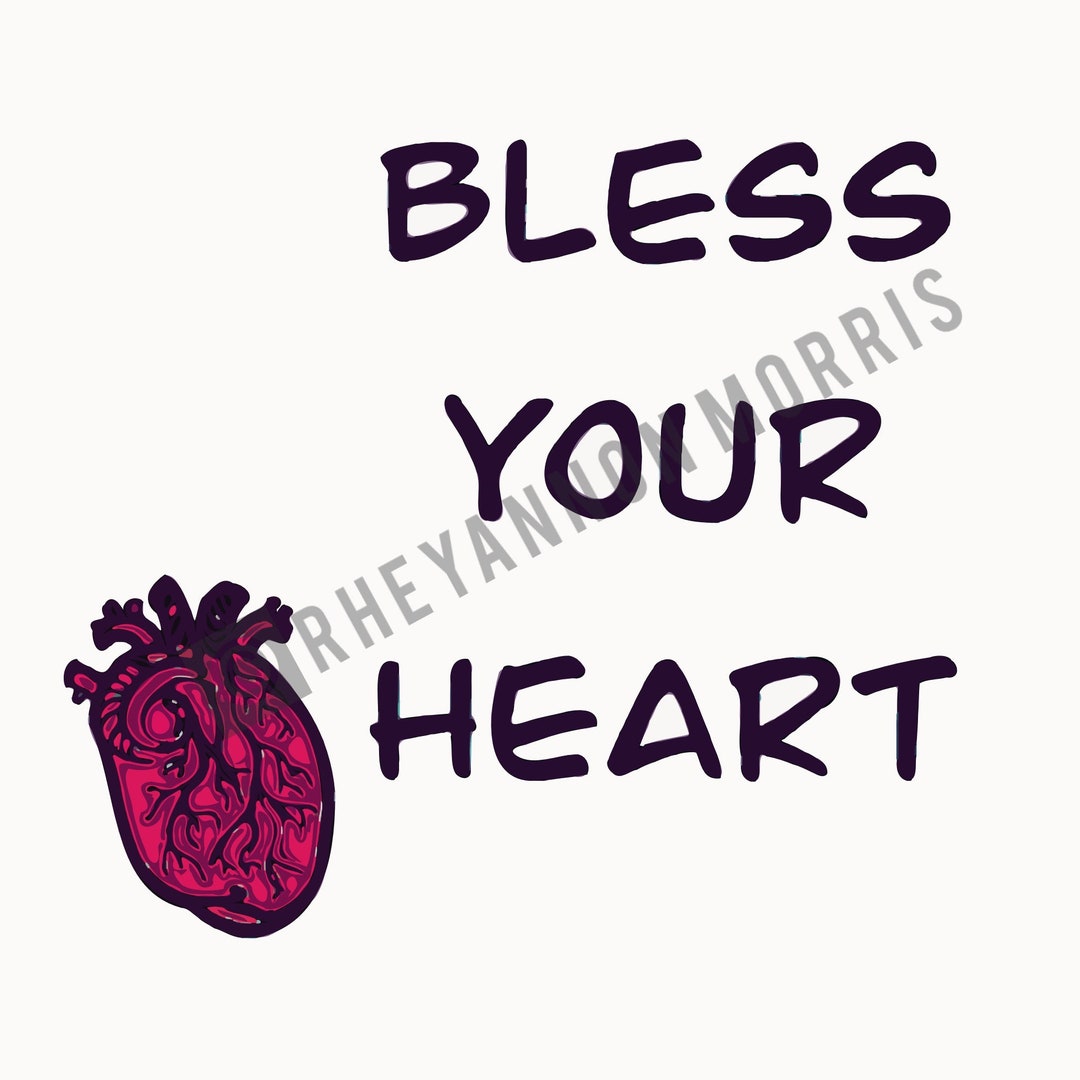 Bless Your Heart SVG PNG File | File Designs for Cricut Silhouette ...