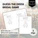 Guess the Dress Bridal Shower Game Printable, Bridal Shower Game ...