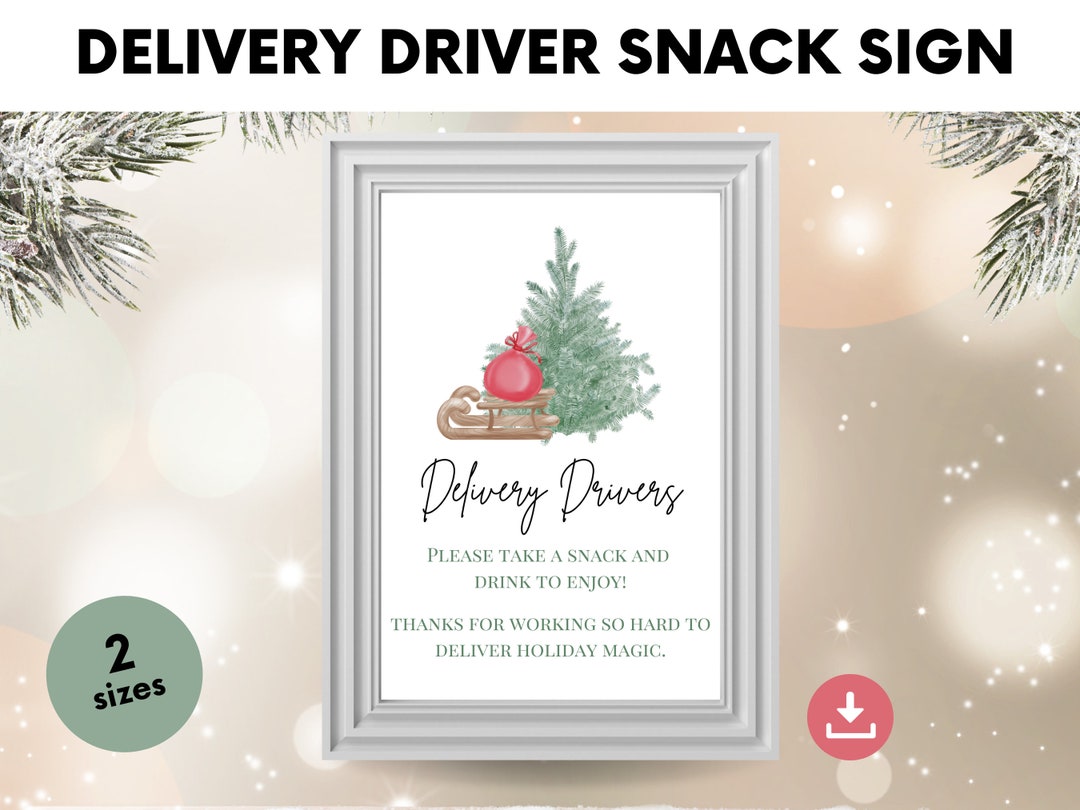 Delivery Driver Snack Sign, Delivery Driver Thank You, Printable Snack ...