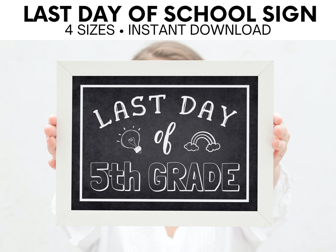 Last Day of 5th Grade Sign, Instant Download, Last Day of School ...