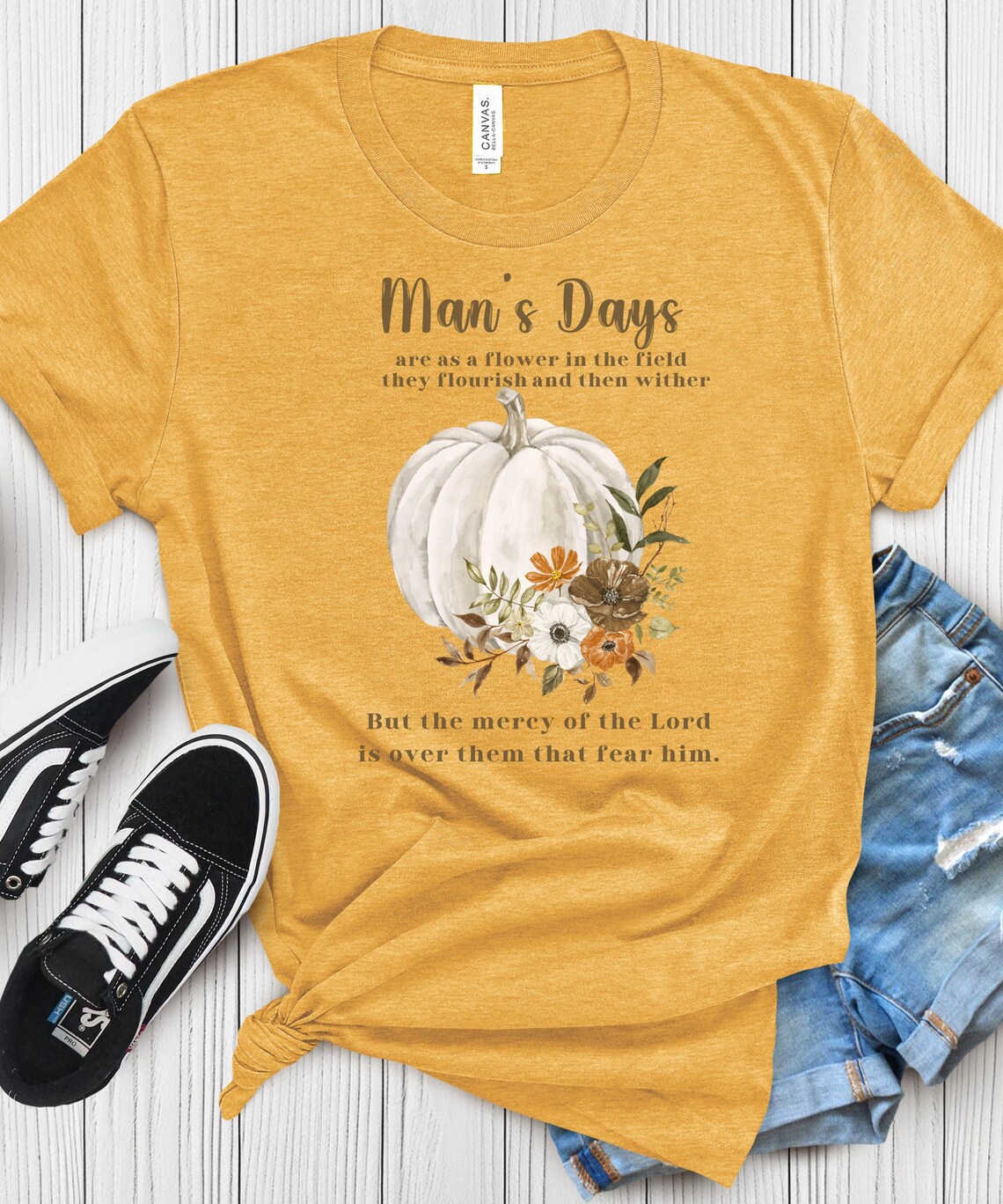 Man's Days Are Like Flowers, Cute Fall Shirt, Christian Faith Promise ...