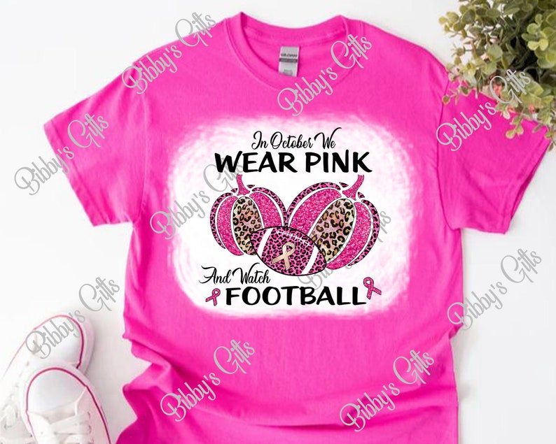In October We Wear Pink and Watch Football-png-digital - Etsy