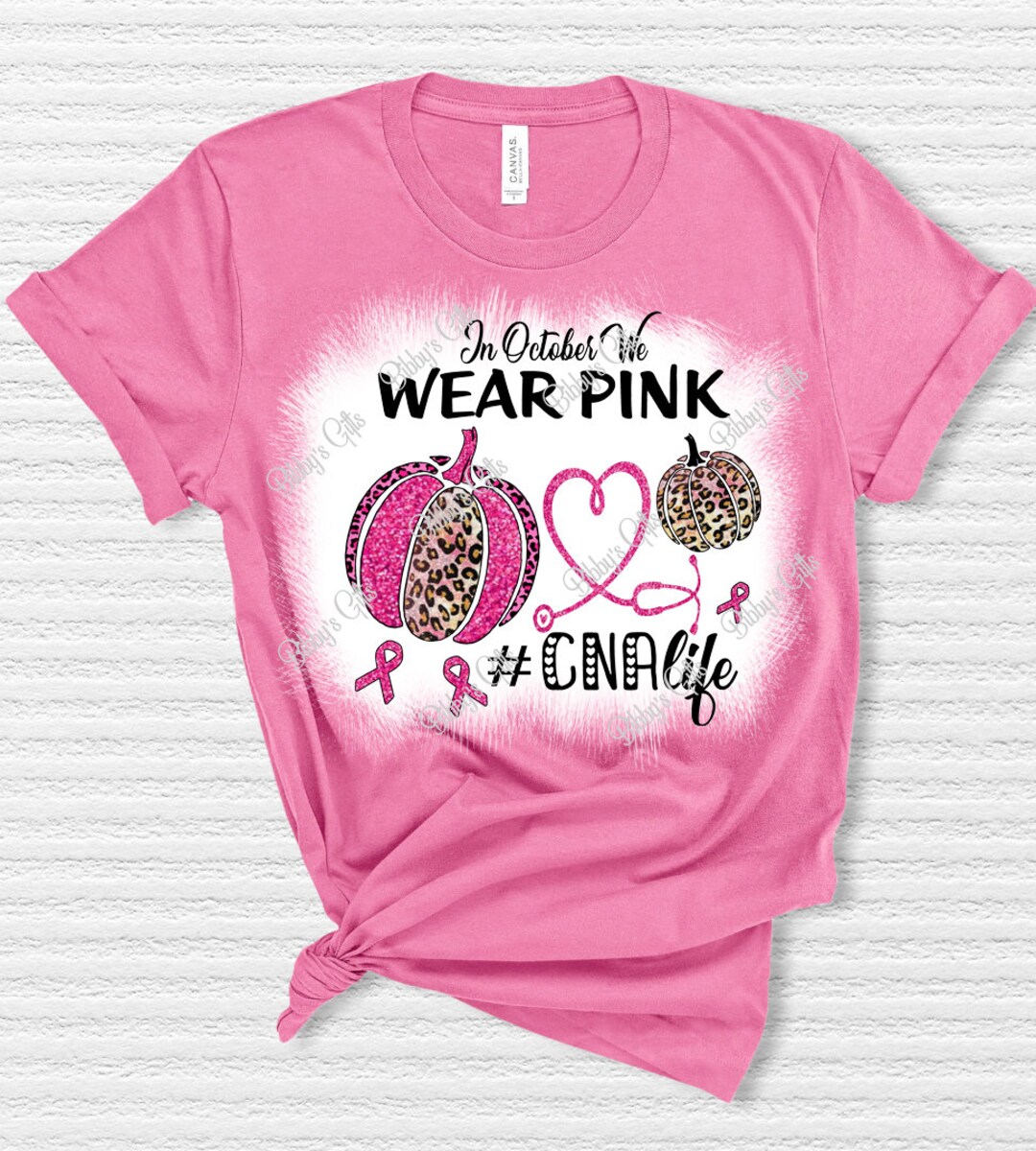 In October We Wear Pink-cna Life-png-digital Download-sublimation ...