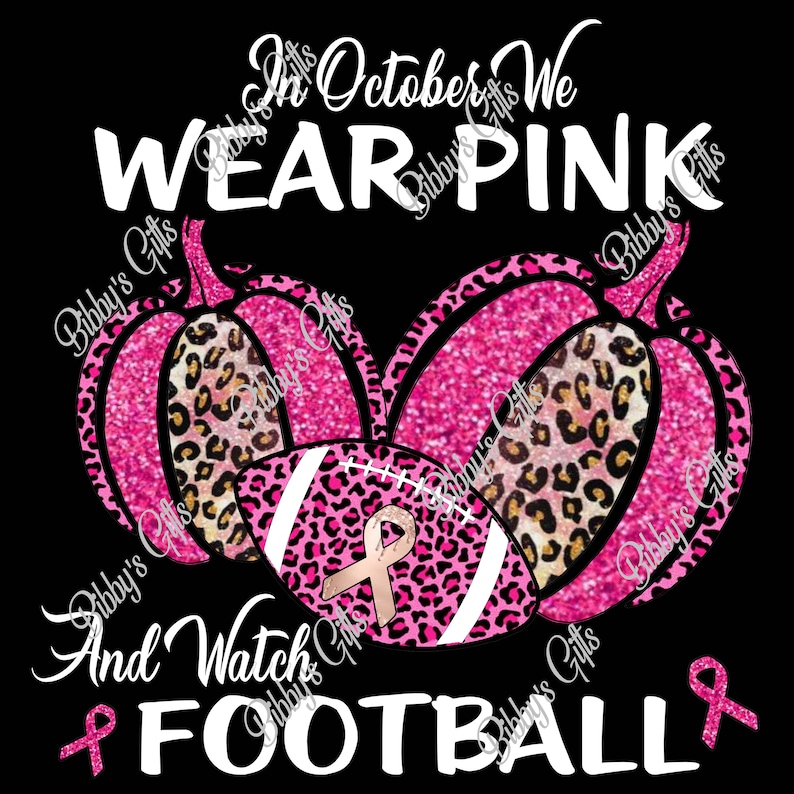 In October We Wear Pink and Watch Football-white - Etsy
