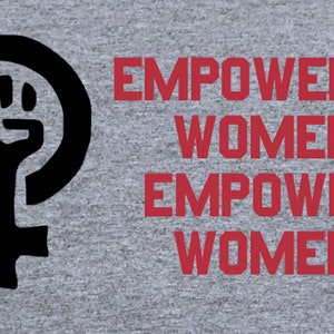 Empowered Women Empower Women Equality Feminist Slogan T-shirt - Etsy