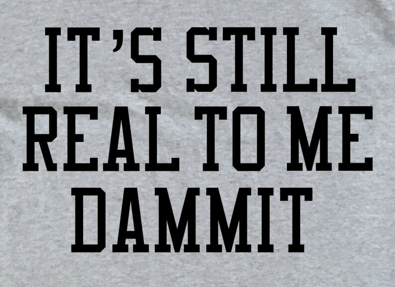 Wrestling It's Still Real to Me Dammit Short Sleeve - Etsy