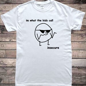 Insecure Meme Anxiety T-shirt - Etsy