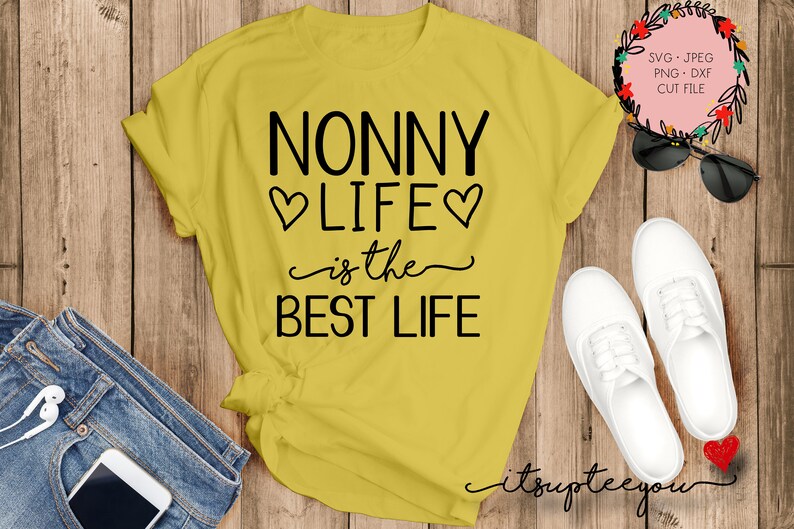 Nonny Life is the Best Life SVG Nonny Svg Dxf Png Instant - Etsy