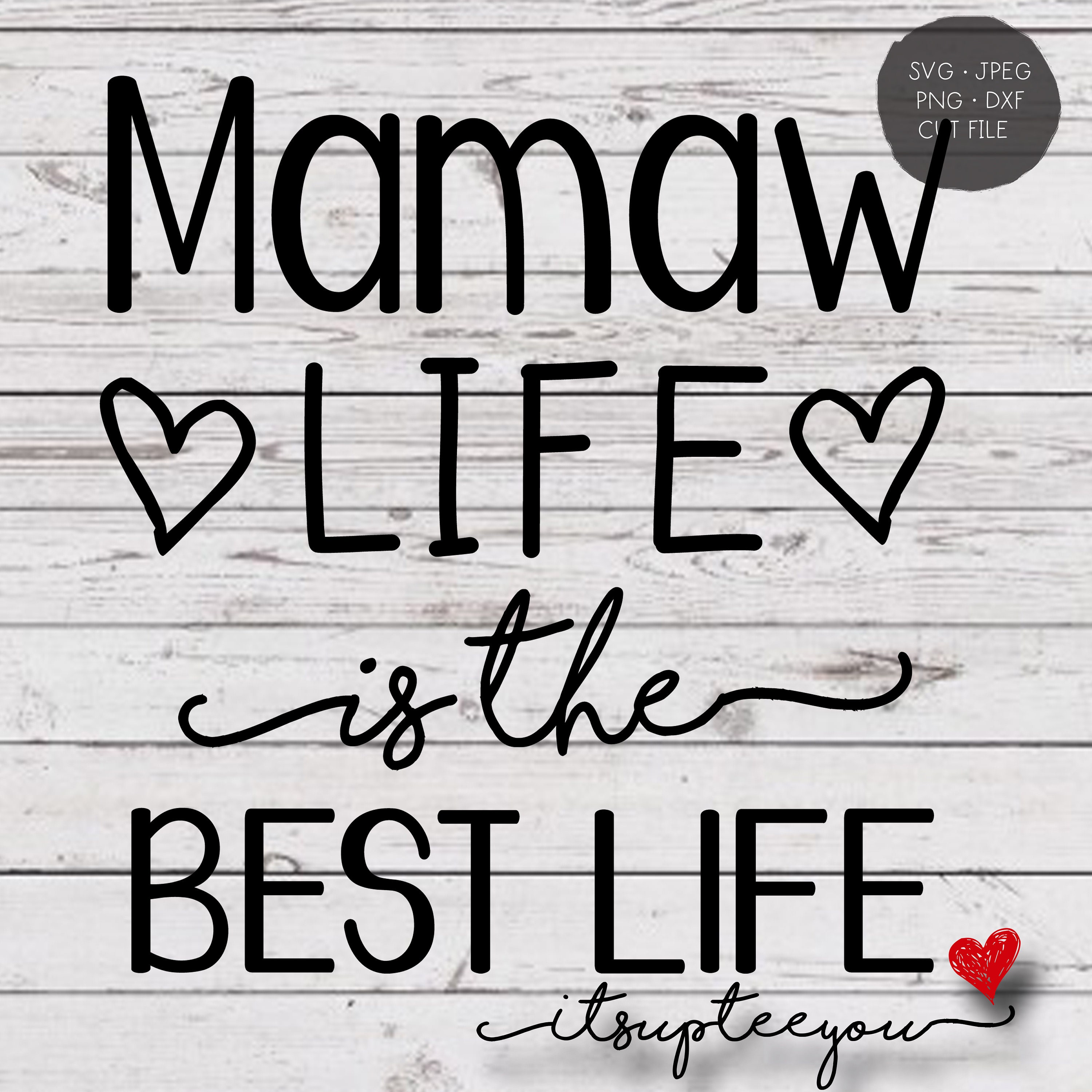 Mamaw Life es la mejor vida SVG, Mamaw svg, dxf, png, descarga ...